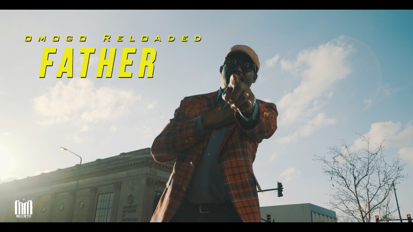 Omogo Reloaded - Father Official Music Video to Commemorate Father's Day
